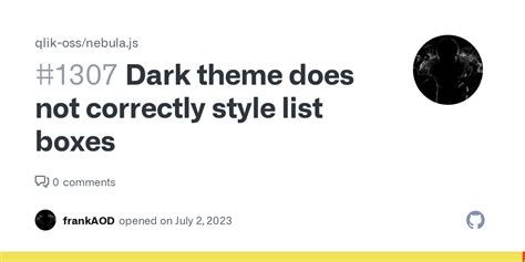 Dark Theme Does Not Correctly Style List Boxes · Issue 1307 · Qlik Ossnebulajs · Github
