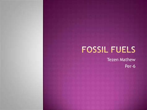 Fossil Fuels PPTX