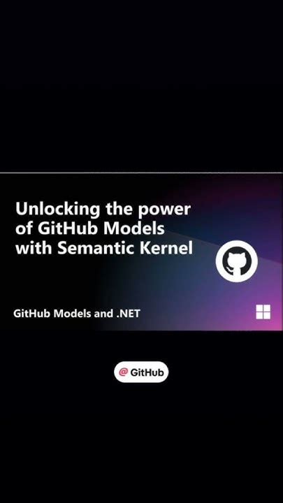 Unlocking The Power Of Github Models In Net With Semantic Kernel