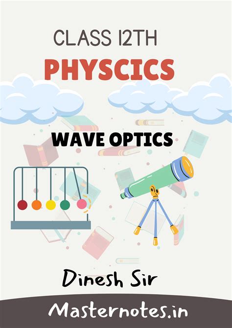 Wave Optics Class Notes Master Notes