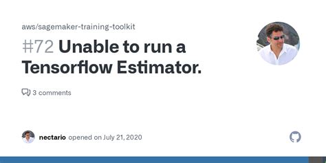 Unable To Run A Tensorflow Estimator · Issue 72 · Awssagemaker Training Toolkit · Github