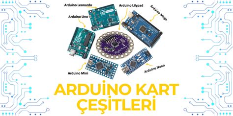 Arduino Kart Çeşitleri micro proje