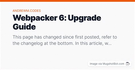 Webpacker 6 Upgrade Guide — Des
