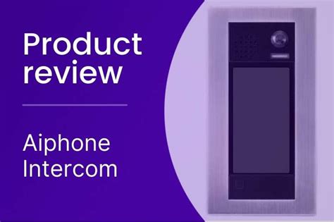 Aiphone Intercom Review Features Price And Alternatives