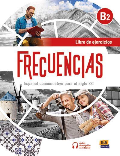 Frecuencias B2 Libro de ejercicios+Extension digital, рабочая тетрадь ...