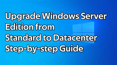 How To Upgrade A Windows Server Edition From Standard To Datacenter Youtube