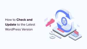 How To Check And Update To The Latest Wordpress Version