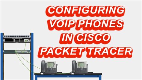 Configure Voip Phones In Cisco Packet Tracer Latest Version 8 Voip Phone Voip Cisco