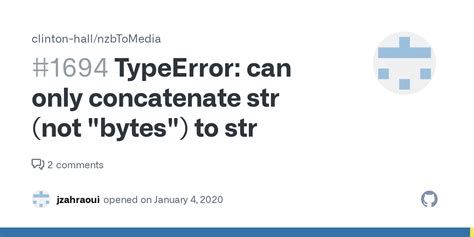 Typeerror Can Only Concatenate Str Not Bytes To Str · Issue 1694