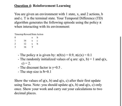 Solved You Are Given An Environment With State X And Chegg Com
