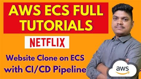 Aws Ecs Full Tutorial In Hindi Deploy Netflix Clone On Aws Ecs With