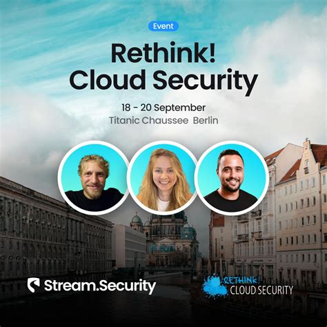 Stream Security On Linkedin Cloudsecurity Cybersecurity Innovation Berlin2024