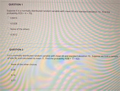 Solved Question 1 Suppose X Is A Normally Distributed Random