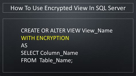 how to use encrypted view in sql server