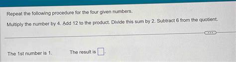 Solved Repeat The Following Procedure For The Four Given Numbers