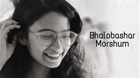 bhalobasar morshum।।x prem।। shrestha bhattacharjee।। debarshi hore