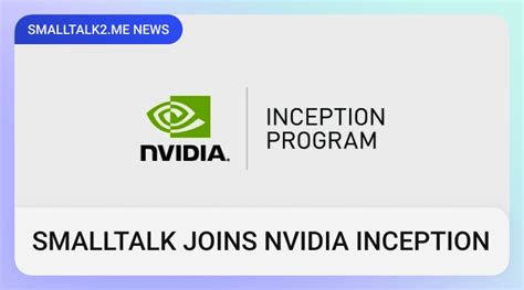 smalltalk joins nvidia inception