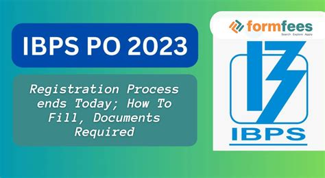 IBPS PO Registration Process Ends Today How To Fill Documents Required Formfees