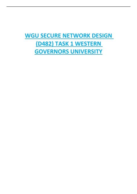 Wgu Secure Network Design D482 Task 1 Western Governors University D482 Secure Network