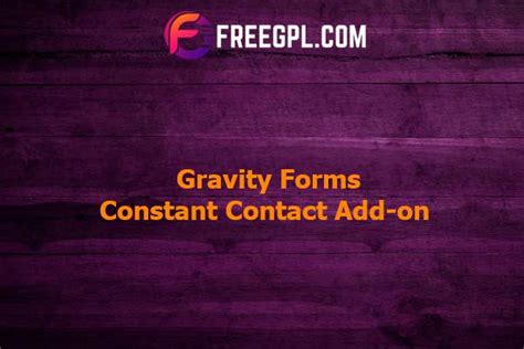 Gravity Forms Constant Contact Add On 141 Free Download