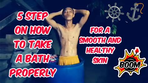 5 Steps On How To Take A Bath Properly Youtube