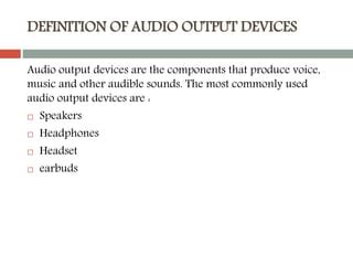 Audio Input Output Devices PPTX