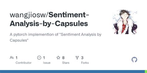 Github Wangjiosw Sentiment Analysis By Capsules A Pytorch