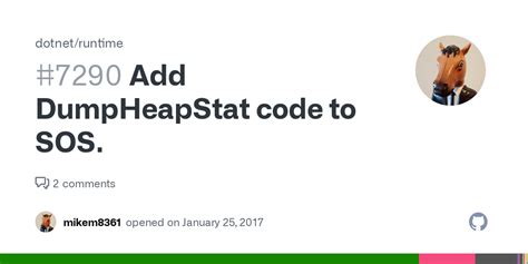 Add Dumpheapstat Code To Sos · Issue 7290 · Dotnetruntime · Github