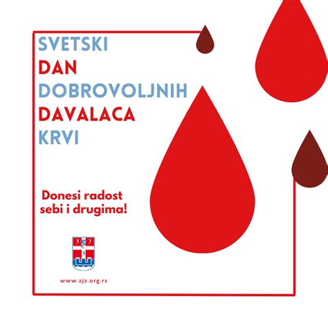 14 јун Светски дан добровољних давалаца крви Завод за јавно здравље
