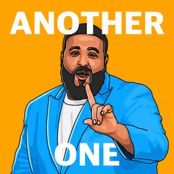 Another One Dj Khaled Animated Art Gifdb