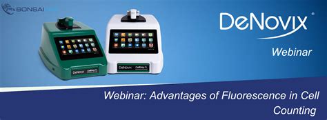 Advantages Of Fluorescence In Cell Counting Webinar Bonsai Lab