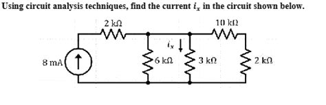 Solved Using Circuit Analysis Techniques Find The Current Chegg