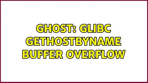 Unix Linux GHOST Glibc Gethostbyname Buffer Overflow YouTube