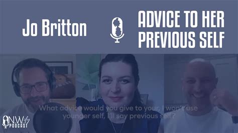 Jo Britton On Linkedin Jo Britton Advice To Her Previous Self