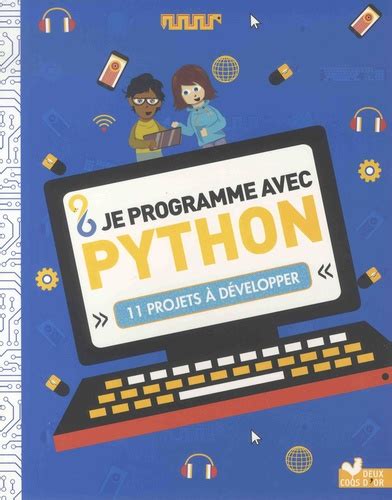 je programme avec python de max wainewright grand format livre decitre