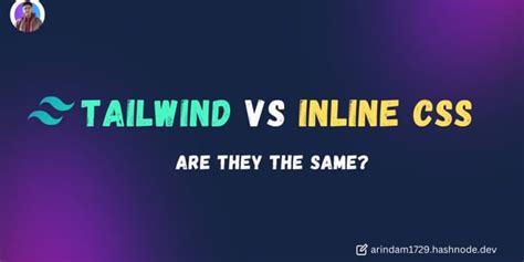 Tailwind Css Vs Inline Css Are They The Same Rdevto