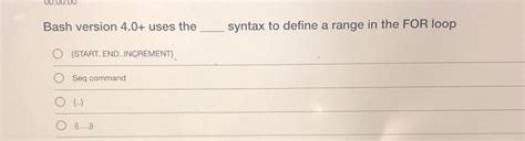 Solved Bash Version 40 Uses The Syntax To Define A Range