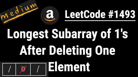 Longest Subarray Of 1s After Deleting One Element Leetcode 1493