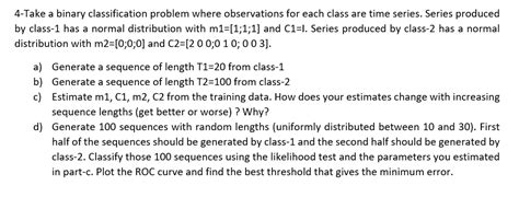 4 Take A Binary Classification Problem Where