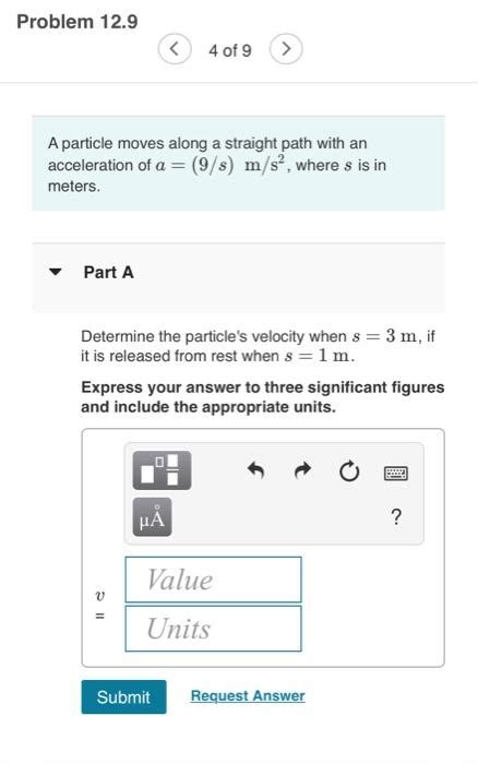 solved problem 12 9 4 of 9 a particle moves along a straight