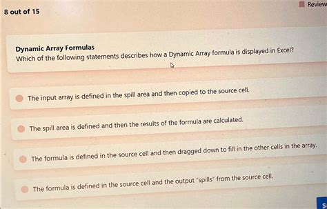 Solved 8 Out Of 15 Review Dynamic Array Formulas Which Of The
