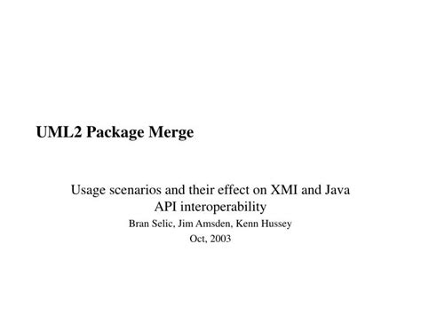 Ppt Uml2 Package Merge Powerpoint Presentation Free Download Id3405376