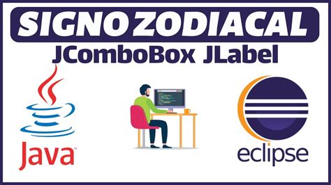 Ejercicio Signo Zodiacal Con Java En Eclipse JComboBox JLabel YouTube