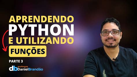 🔴desenvolvimento Web Com Flask E Python 3 Funções Em Python Youtube