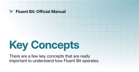 Key Concepts Fluent Bit Official Manual