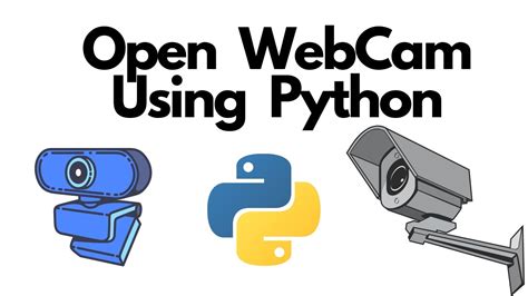 How To Open WebCam Using Python YouTube