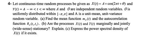Solved 4 Let Continuous Time Random Processes Be Given As