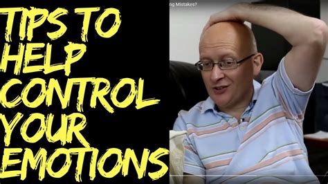 Trading Psychology Tips To Help Control Your Emotions Youtube