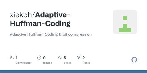 Github Xiekchadaptive Huffman Coding Adaptive Huffman Coding And Bit Compression