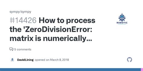 How To Process The Zerodivisionerror Matrix Is Numerically Singular